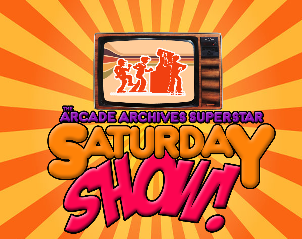 THE ARCADE ARCHIVES SUPERSTAR SATURDAY SHOW EPISODE 3- 1980!!! – The ...